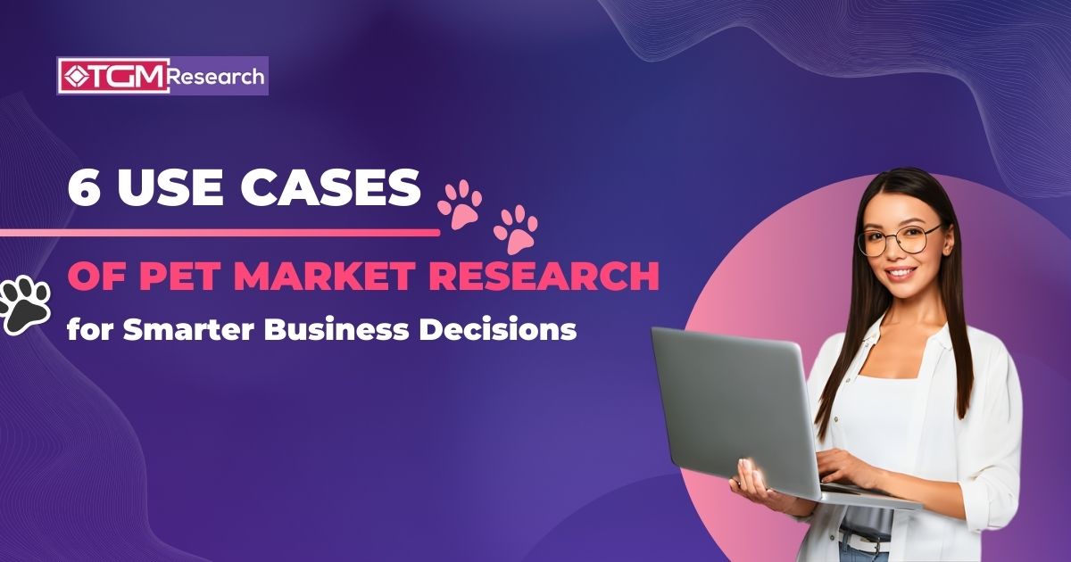 Market Research in the Pet Industry: What, Why, When and How To Do