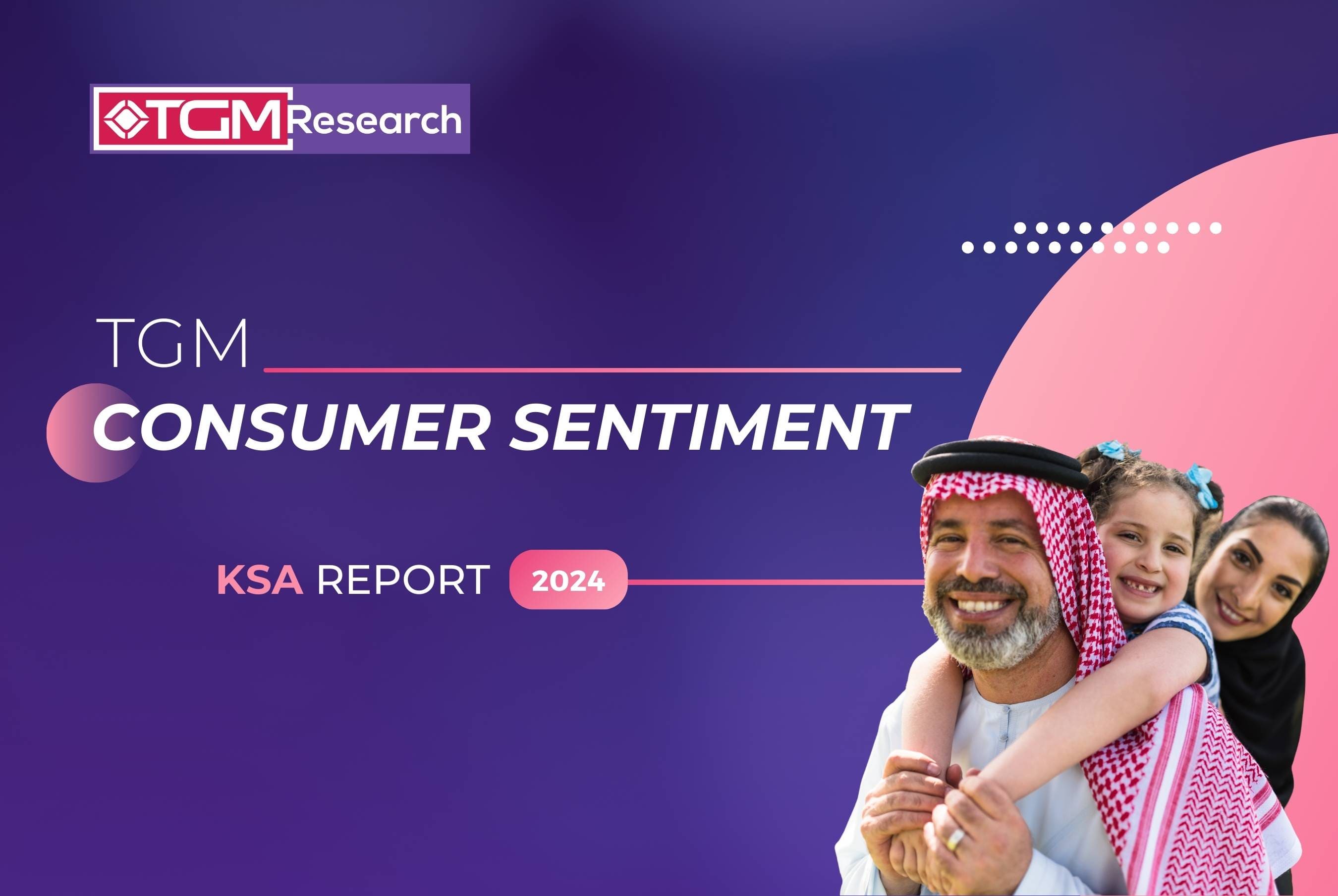 TGM Consumer Sentiment Survey in Saudi Arabia 2024