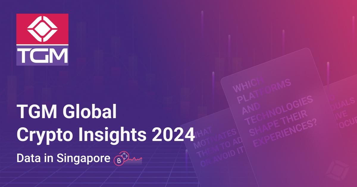 Cryptocurrency Data In Singapore | TGM Crypto Owner Insights Report 2024