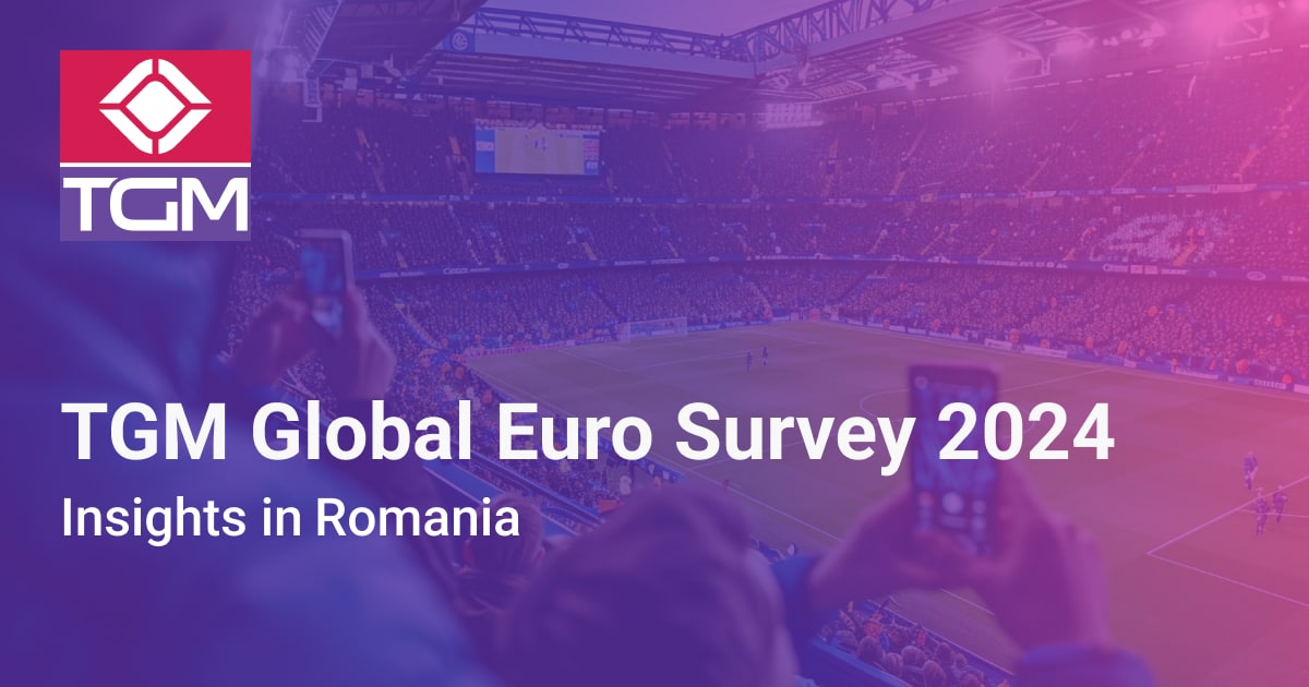 TGM Euro Survey in Romania 2024 | Trends & Insights by TGM Research