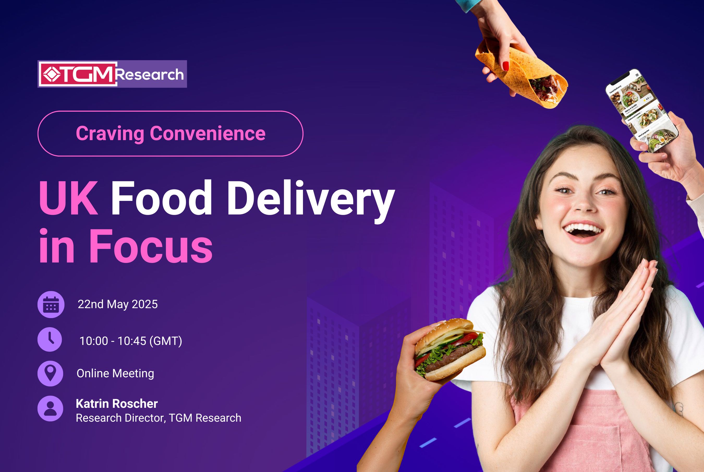 Food Delivery Insights in the UK Webinar 2025 | TGM Research