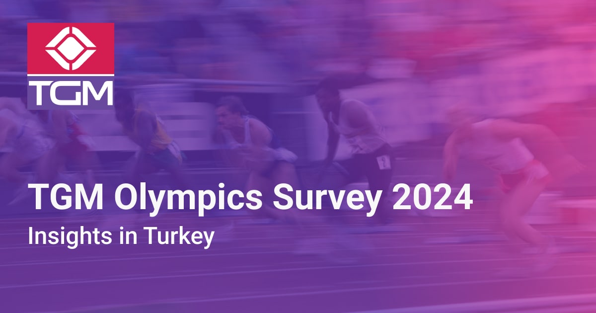Olympics Insights in Turkey | TGM Global Olympics Survey 2024