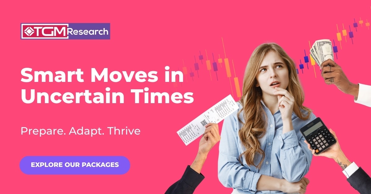 Smart Moves in Uncertain Times | TGM Research Insights Packages